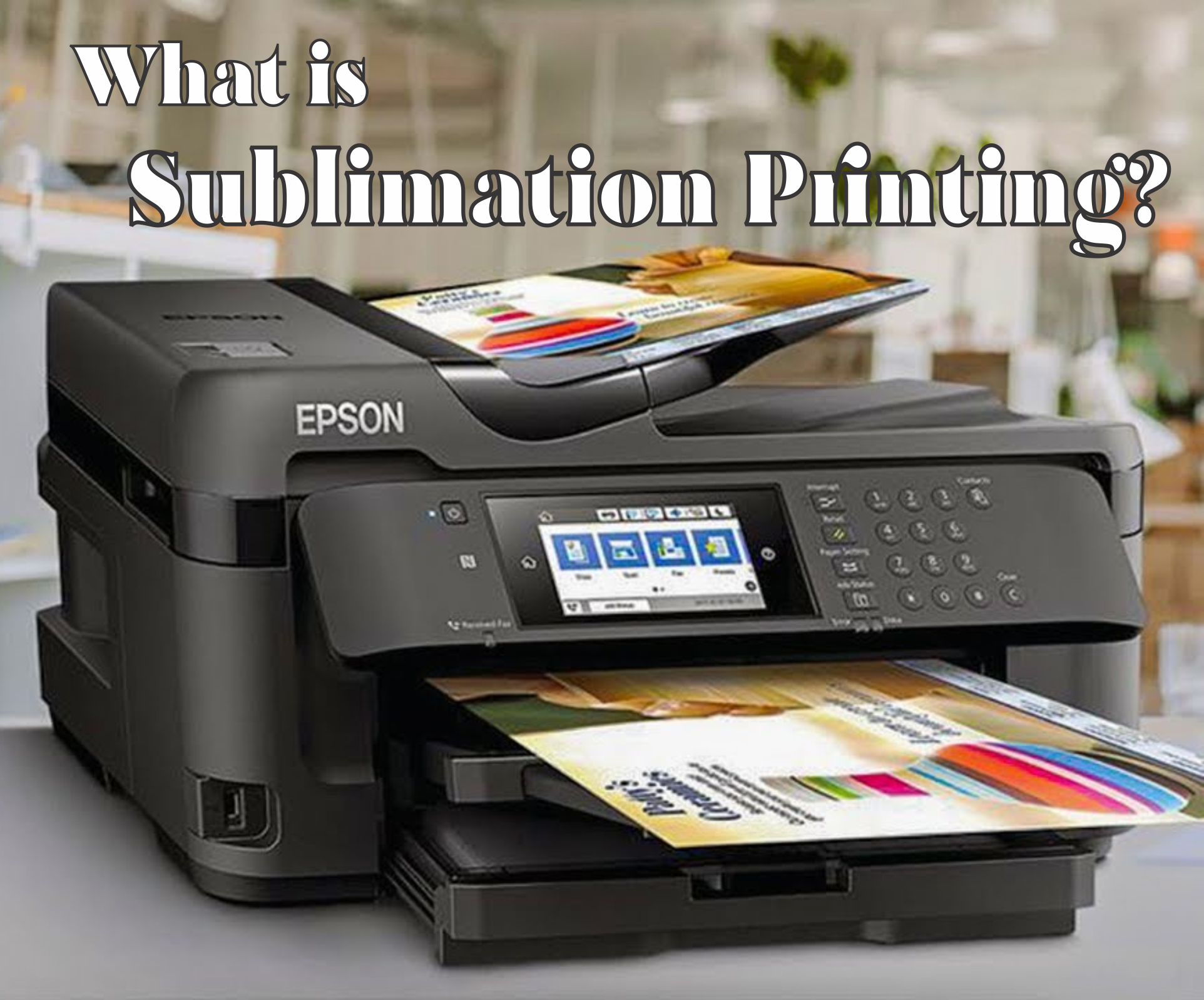 What is Sublimation Printing?